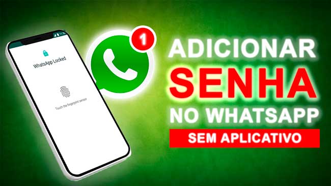 Como colocar senha no Whatsapp (Sem Aplicativos)